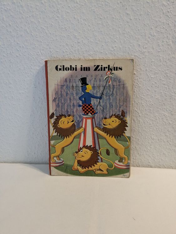 Globi im Zirkus 6. Auflage 1966/1967 (Gebraucht) in Weinfelden für CHF 5 – mit Lieferung auf ...