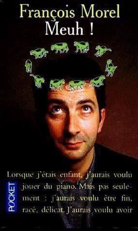 François Morel - MEUH! - Humour (Gebraucht) in Genève für CHF 3 – mit ...