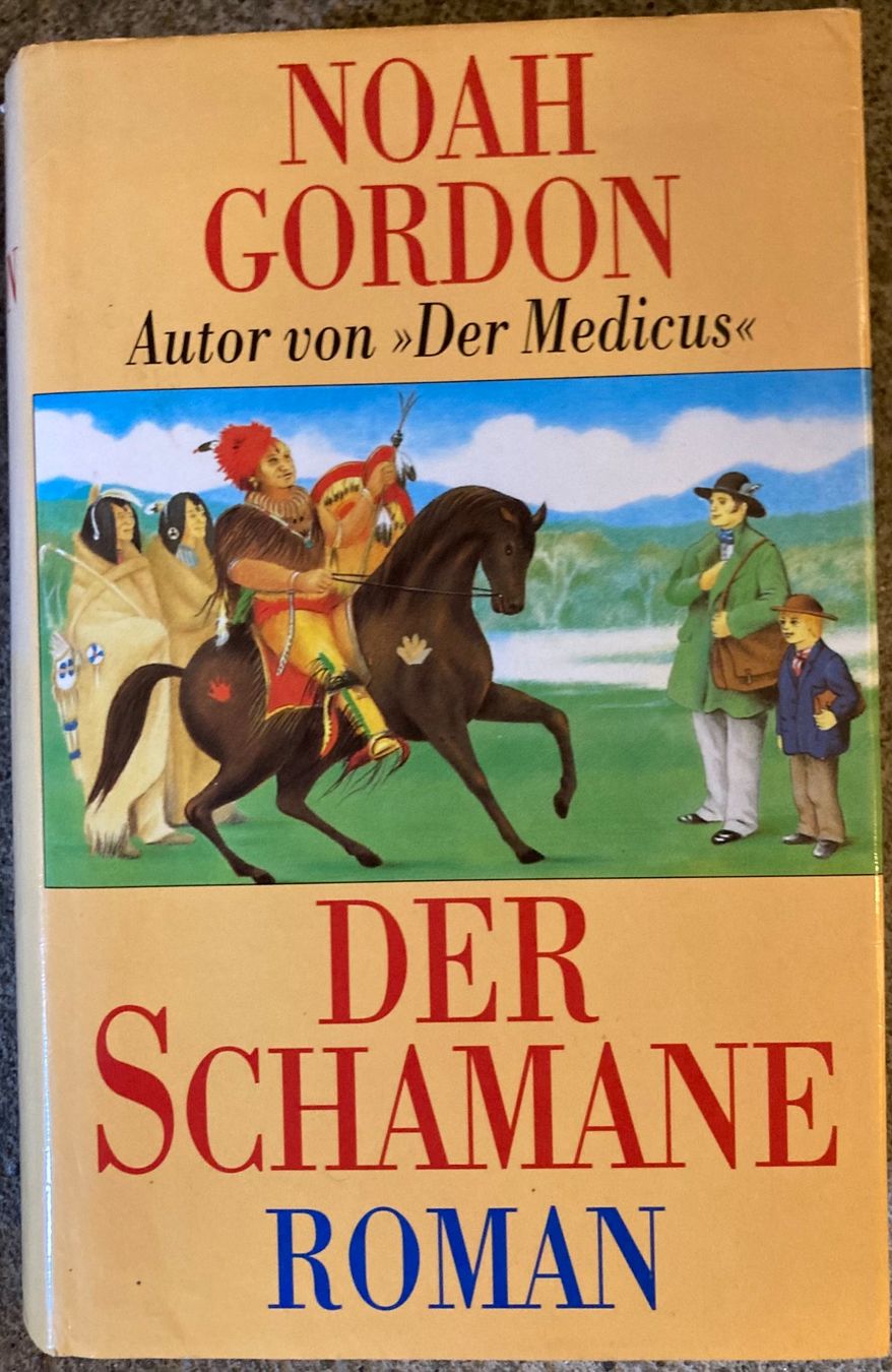 Noah Gordon - Der Schamane - Roman - Top Zustand! (Gebraucht) in ...