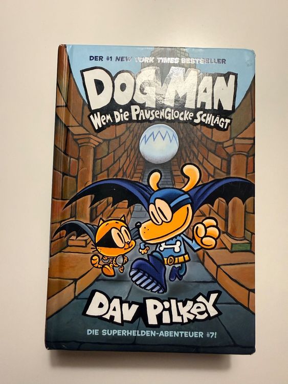 Dog Man 7 - Wem die Pausenglocke schlägt, Top Zustand! (Gebraucht) in ...