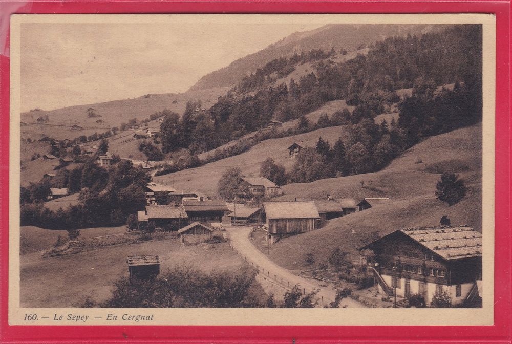 LE SEPEY - EN CERGNAT10.7.1909 (Gebraucht) in Oberrieden für CHF 3 ...