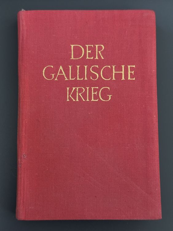 Gaius Julius Cäsar - Der Gallische Krieg, Antike Klassiker. (Gebraucht ...