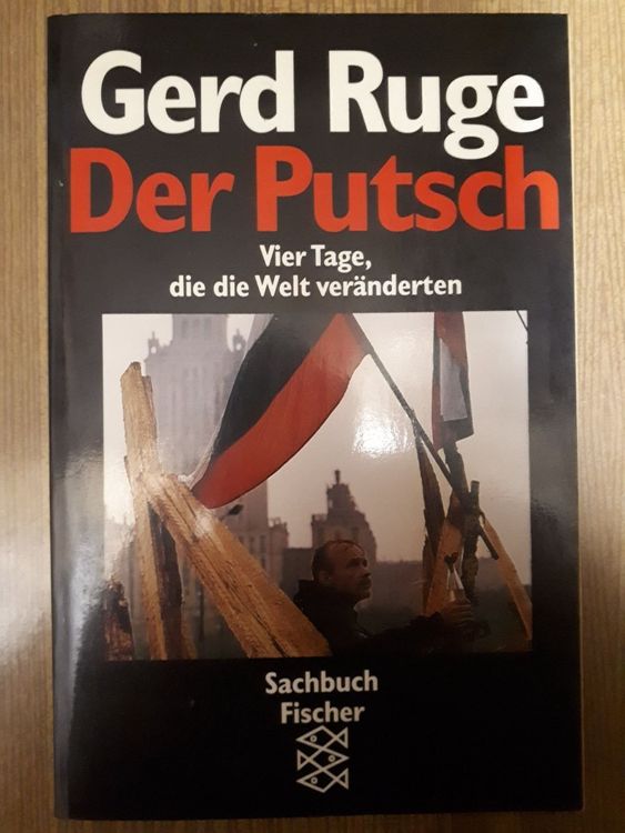 Gerd Ruge Der Putsch. Vier Tage die die Welt veränderten (Gebraucht) in ...