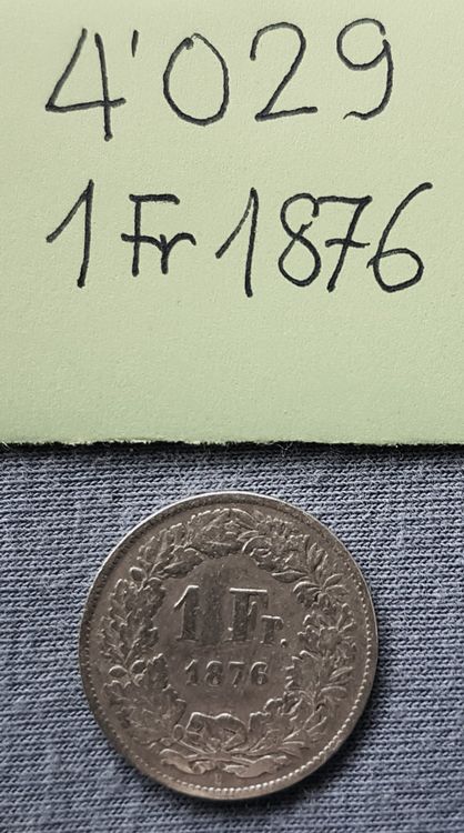 1 Franken 1876 uralte und seltene Silbermünze ab nur 1 Fr !! (Gebraucht) in Camignolo für CHF 8 ...