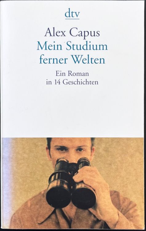 Alex Capus - Mein Studium ferner Welten (Neu (gemäss Beschreibung)) in Bern für CHF 3.9 – mit ...