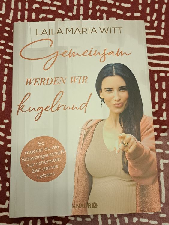 Laila Maria Witt - Gemeinsam werden wir kugelrund! (Gebraucht) in ...