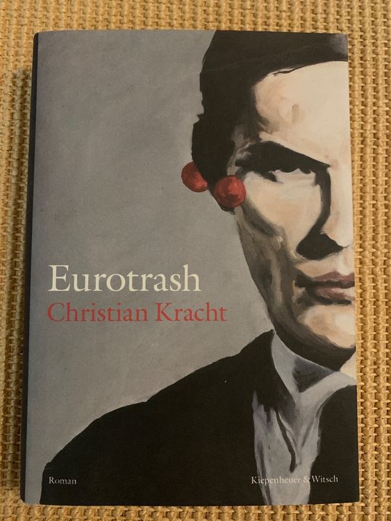 Christian Kracht „Eurotrash“ | Kaufen auf Ricardo