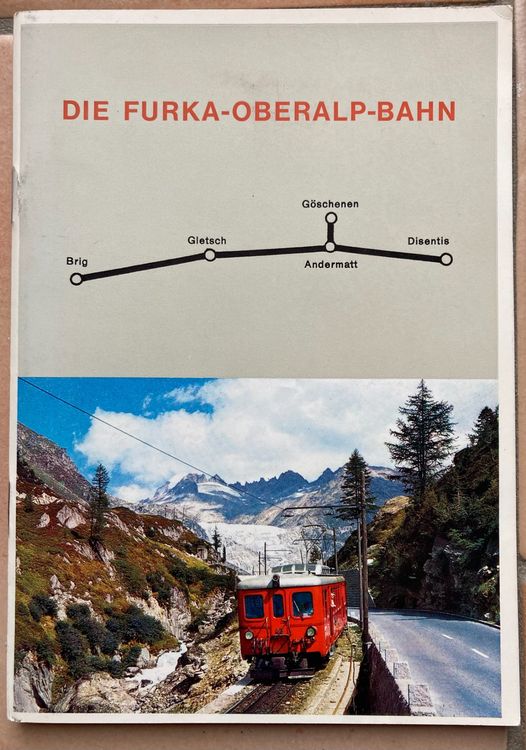 Die Furka-Oberalp-Bahn - F. A. Volmar - 1965 (Gebraucht) in Versoix für CHF 15 – mit Lieferung ...