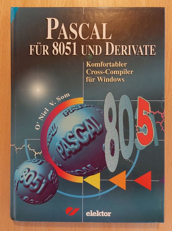 Pascal für 8051 und Derivate - Elektor Verlag (Gebraucht) in Zürich für ...