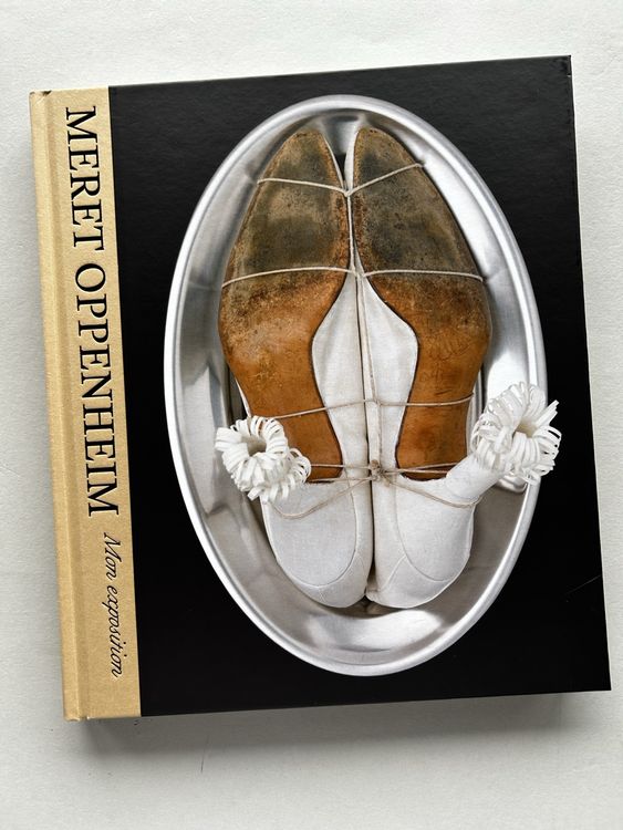 Meret Oppenheim „Mon exposition“ Kunstbuch Surrealismus Pop (Gebraucht ...