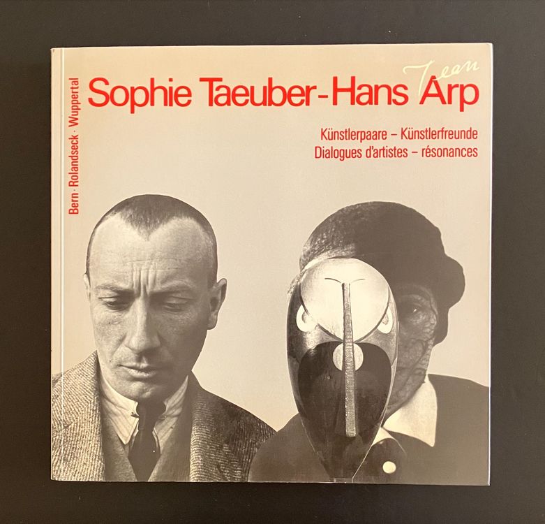 sophie taeuber - hans jean arp . künstlerpaare I - freunde (Gebraucht) in Basel für CHF 45 – nur ...