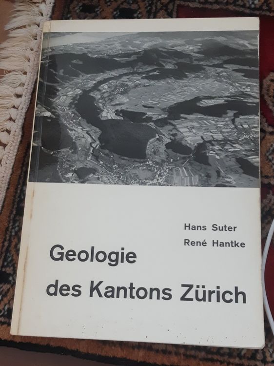 Geologie des Kantons Zürich - R.Hantke, H. Suter (Gebraucht) in Stetten AG für CHF 8 – mit ...