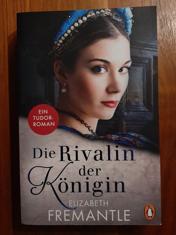 Elizabeth Fremantle / Die Rivalin der Königin (Gebraucht) in Niederbipp ...