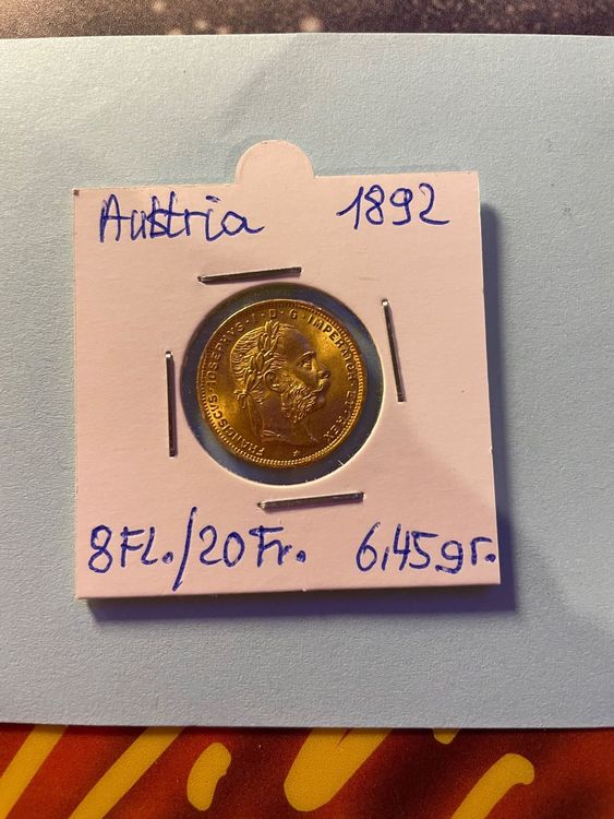 Austria 8 Florint/ 20 Fr. von 1892 (Gebraucht) in Neuhausen am ...