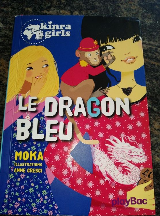 Le dragon bleu (Kinra Girls, Tome 11) | Kaufen auf Ricardo
