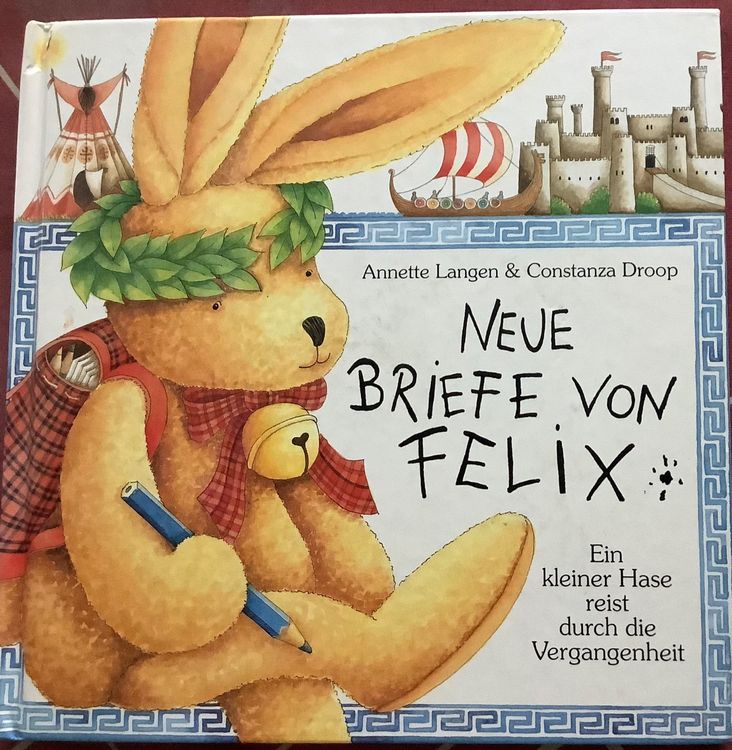 "Neue Briefe von Felix": Kinderbuch für kleine Entdecker (Gebraucht) in ...