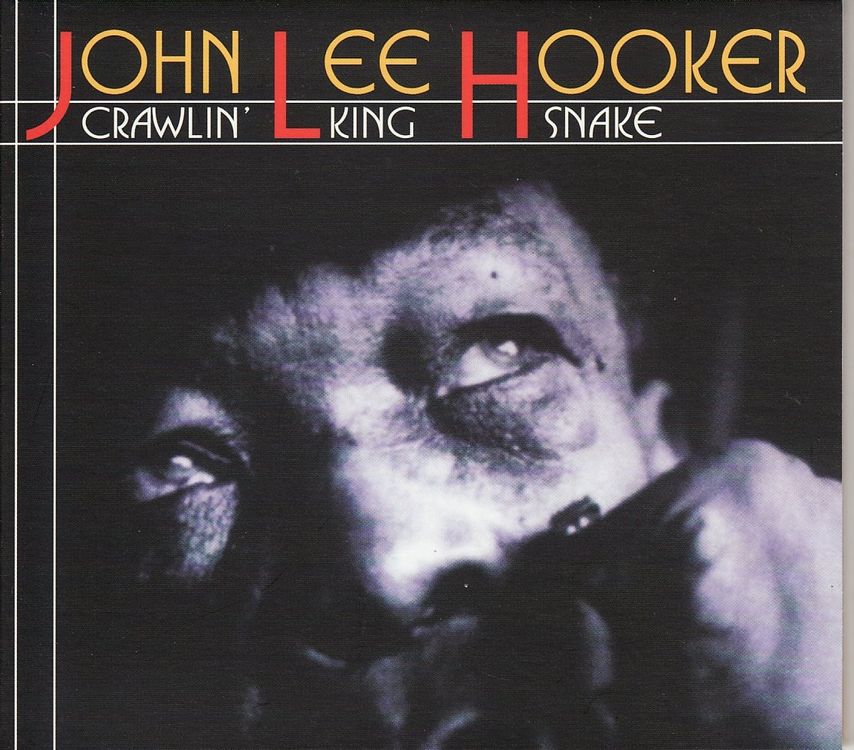 John Lee HOOKER Crawling king snake (Neu (gemäss Beschreibung)) in ...