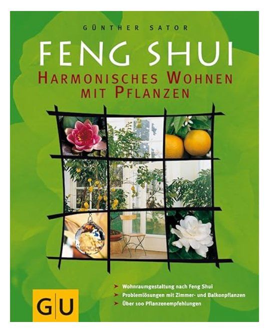 Feng Shui - Harmonisches Wohnen mit Pflanzen (Geb. Ausgabe) (Gebraucht ...