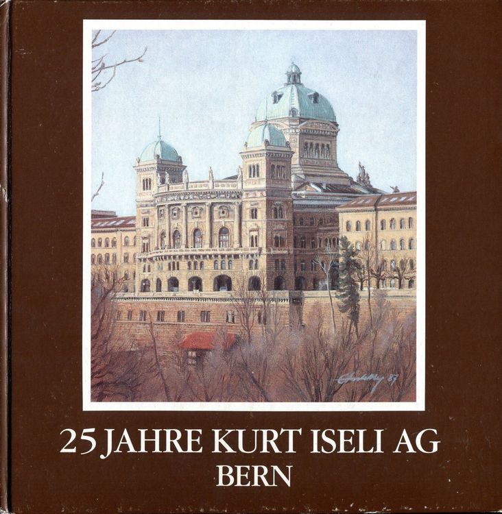 Bern, Kurt Iseli AG, Steinmetz, Firmenchronik (Defekt) in Aarau für CHF ...