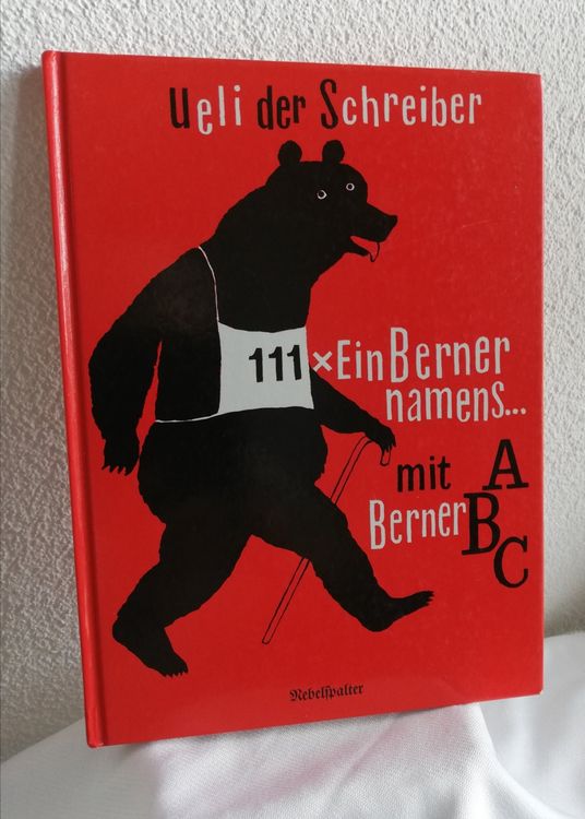 Ueli der Schreiber -111xEin Berner namens.. mit "Berner ABC" (Gebraucht) in für CHF 12 – mit ...