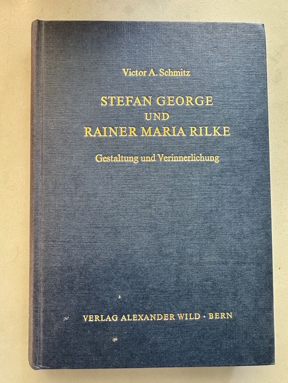 Victor A. Schmitz: Stefan George und Rainer Maria Rilke. (Gebraucht) in ...