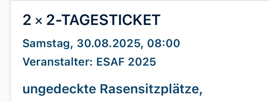 ESAF 2025 2x2-Tagestickets, Sitzplätze (Neu und originalverpackt) in ...