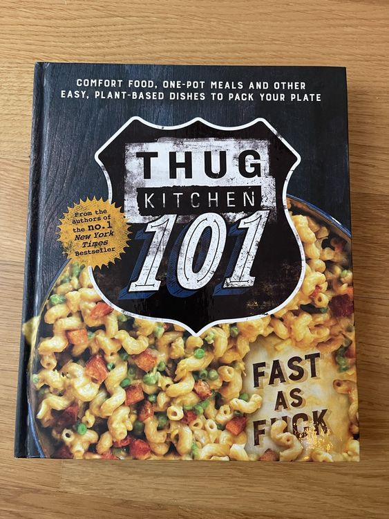 Thug Kitchen 101 Cookbook (Gebraucht) in Dübendorf für CHF 1 – nur ...