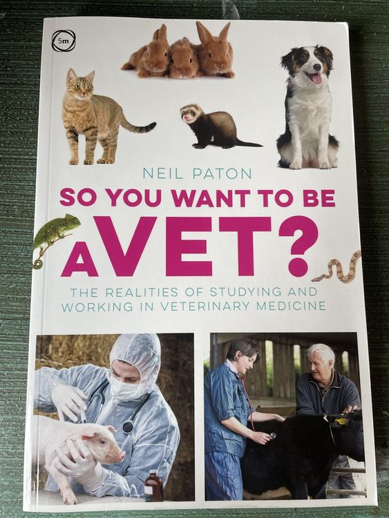 So you want to be a vet, Neil Paton (Neu (gemäss Beschreibung)) in ...