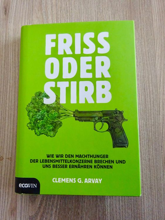 Friss Oder Stirb Machthunger Der Lebensmittelkonzerne Kaufen Auf