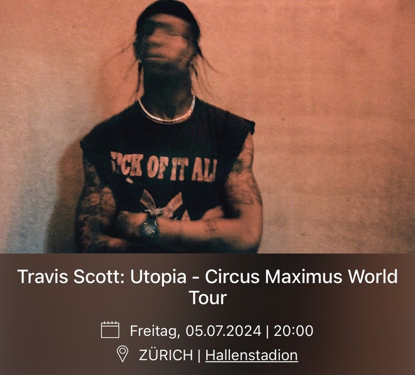 Travis Scott 5.7.24 Stehplatzticket | Kaufen auf Ricardo