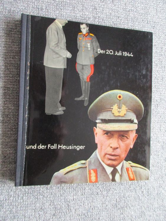 Der 20.Juli 1944 und der Fall Heusinger (Gebraucht) in Schafisheim für ...