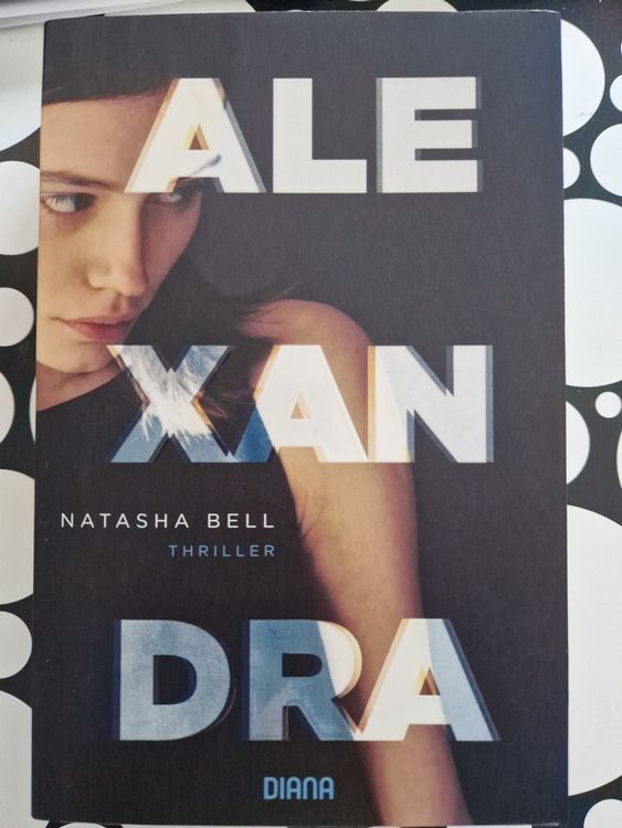 Natasha Bell Alexandra Psychothriller | Kaufen auf Ricardo