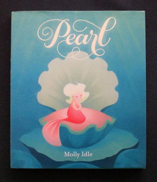 "Pearl" - Meerjungfrau Kinderbuch von Molly Idle (Englisch) (Gebraucht ...