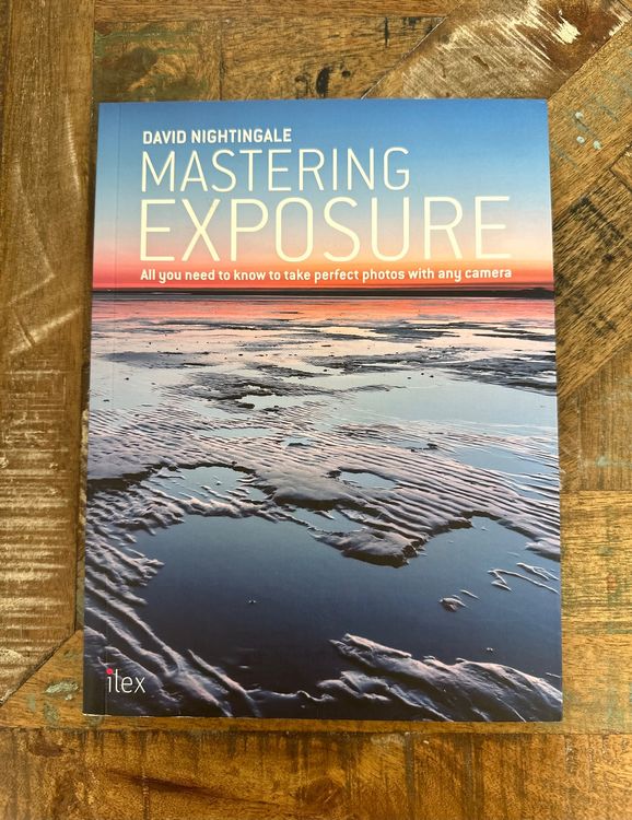 Mastering Exposure von David Nightingale (Photography book) (Gebraucht ...