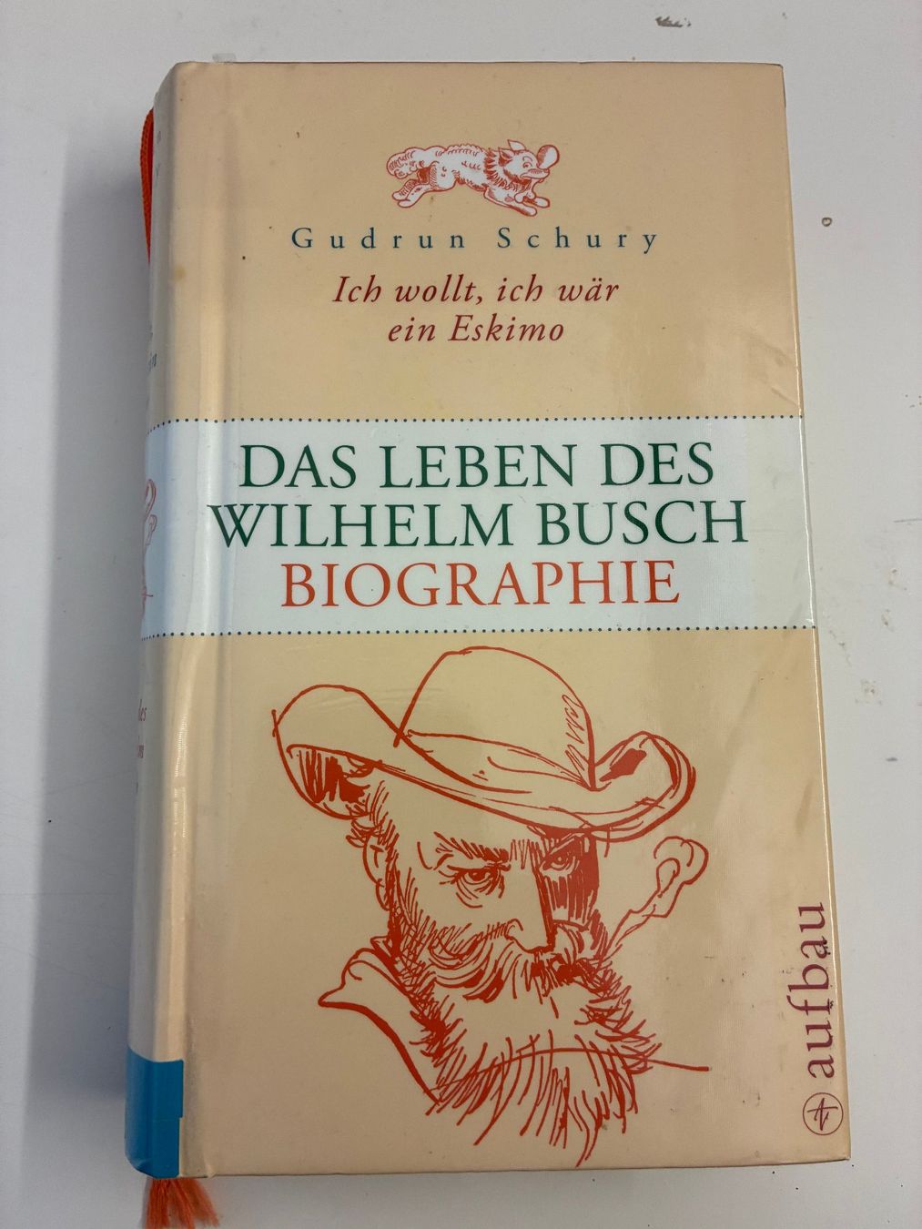 Gudrun Schury, Das Leben des Wilhelm Busch, Biografie (Gebraucht) in ...