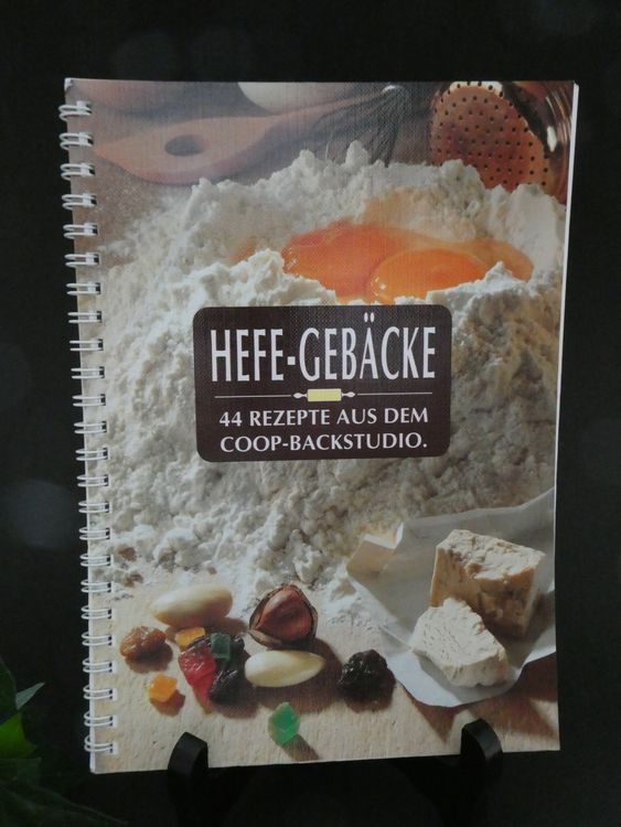 HEFE-GEBÄCK - 44 Rezepte aus dem COOP-Backstudio (Neu (gemäss ...
