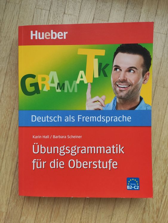 Deutsch lernen. Übungsgrammatik für die Oberstufe HUEBER (Neu und ...