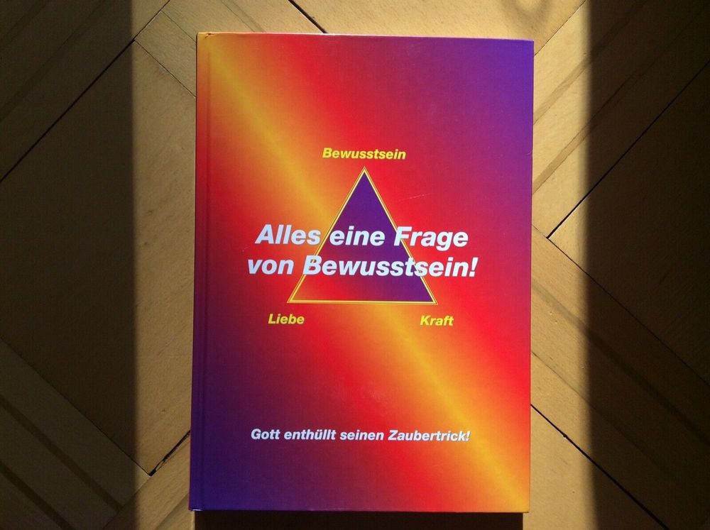 Alles eine Frage von Bewusstsein: Gott enthüllt seinen Zaub. | Kaufen ...