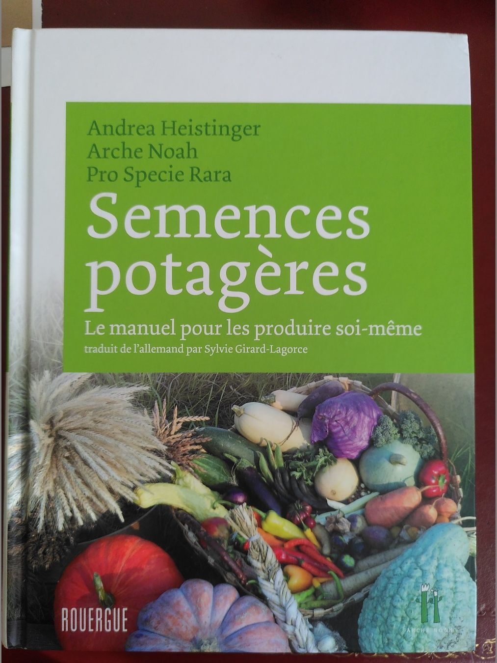 Semences potagères – manuel pour les produire soi-même (D'occasion) à ...