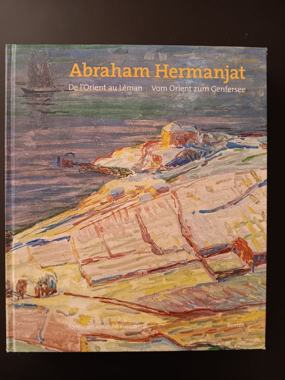 Abraham Hermanjat de l'Orient au Léman (Neuf (Voir description)) à ...