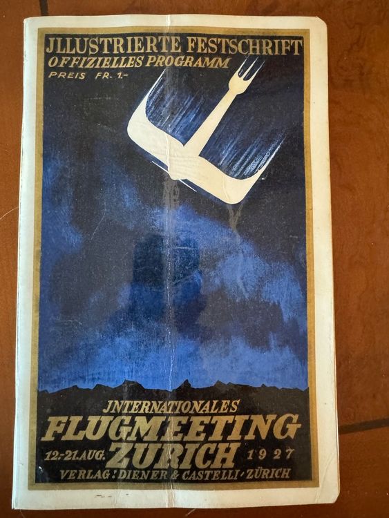 Illustrierte Festschrift "Flugmeeting Zürich 1927", ca. 96 S (Gebraucht ...