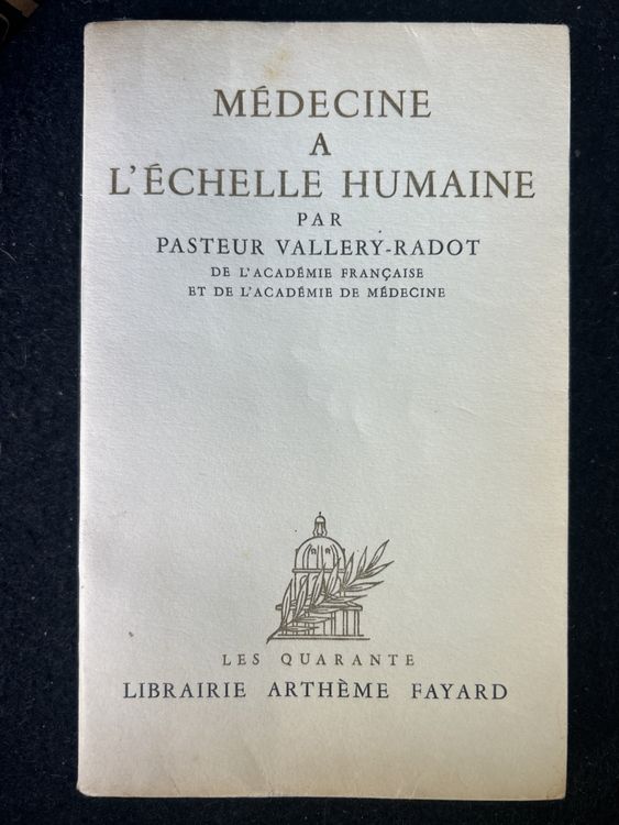 Médecine à l’échelle humaine par Pasteur Vallery-Radot (Gebraucht) in ...