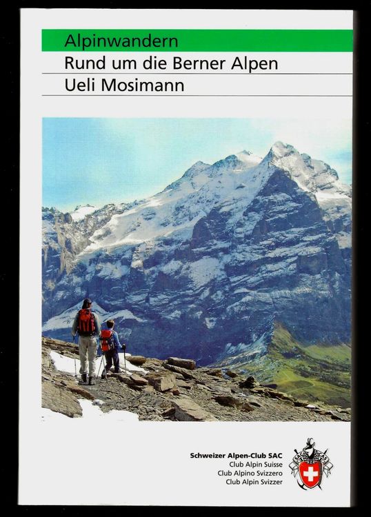 SAC-Führer, Alpinwandern "Rund um die Berner Alpen (Gebraucht) in für ...