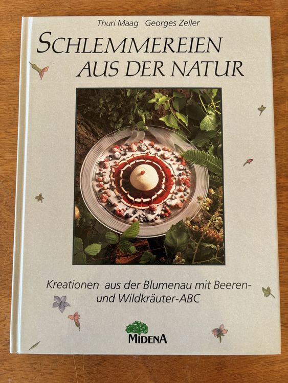 Thuri Maag. Schlemmereien aus der Natur (Gebraucht) in für CHF 10 – mit ...