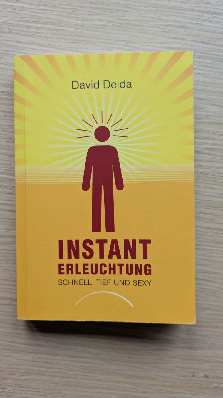 David Deida - Instant Erleuchtung: schnell, tief und sexy (Gebraucht ...