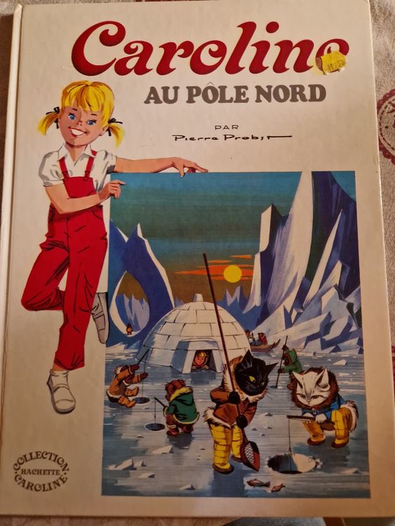 Caroline au Pôle Nord: Livre Vintage pour Enfants, 1980 (D'occasion) à ...