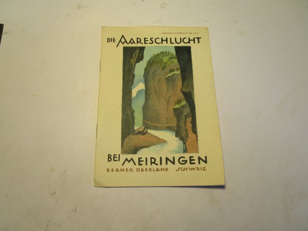 Broschüre Die Aareschlucht bei Meringen ca. 1912 (Gebraucht) in ...
