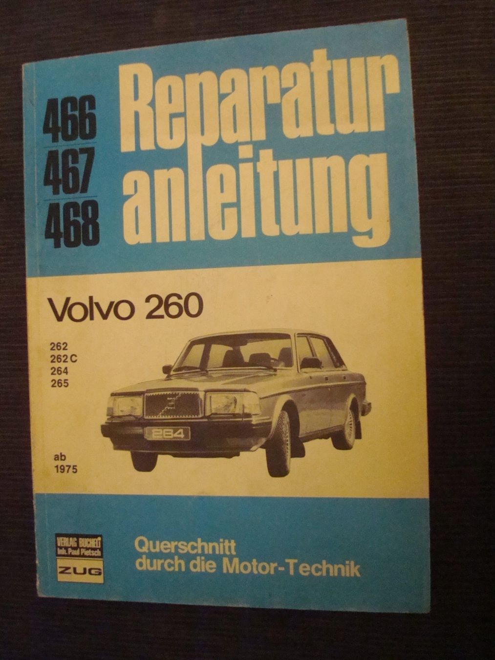 Reparaturanleitung Nr. 466/467/468 - Volvo 260 - ab 1975 (Gebraucht) in ...
