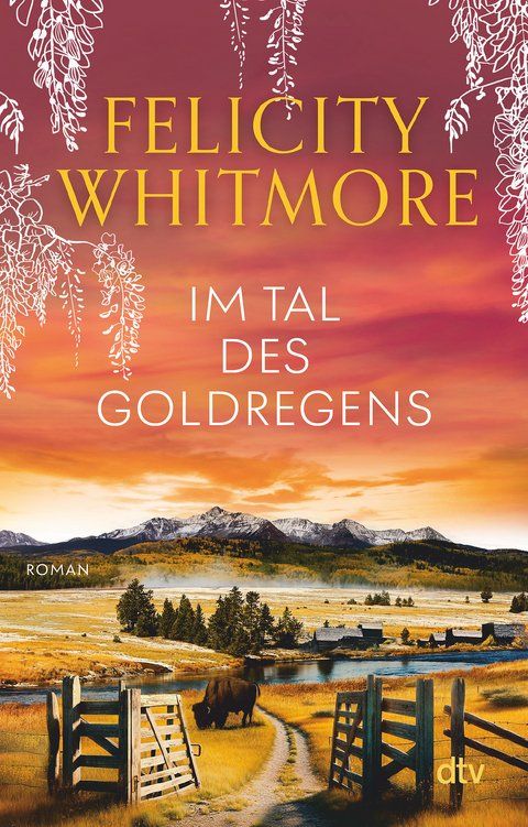 Whitmore Felicity - Im Tal des Goldregens / Hist. Roman (Gebraucht) in ...