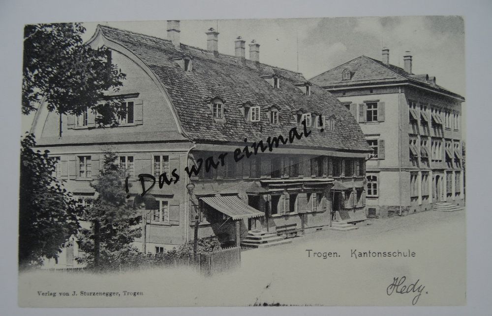 Appenzell Trogen Kantonsschule anno dazumal (Gebraucht) in Safnern für CHF 6 – mit Lieferung auf ...